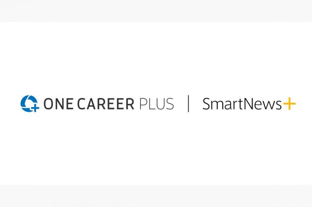 転職サイト「ONE CAREER PLUS」が「SmartNews＋」の専門チャンネル「キャリア＋」へのコンテンツ提供を開始 | ONE CAREER Inc.｜株式会社ワンキャリア